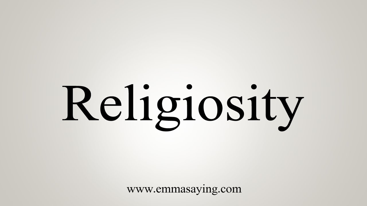 How To Say Religiosity - YouTube
