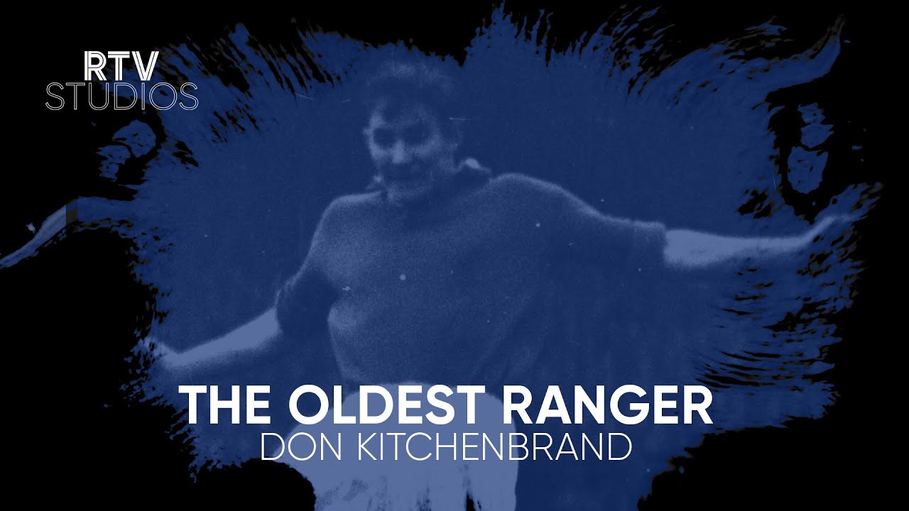 Don Kitchenbrand | The Oldest Ranger | RTV Studios - YouTube