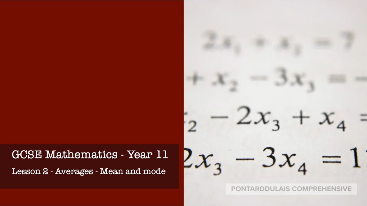GCSE Maths Year 10 to 11 Lesson 2 Averages Mean and Mode - YouTube
