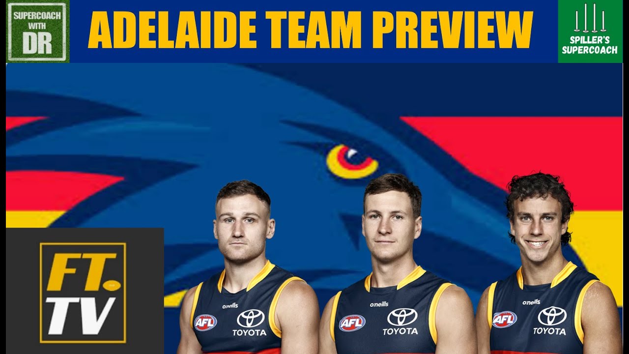 SuperCoach 2023: Adelaide Team Preview With Jords from FTTV - YouTube