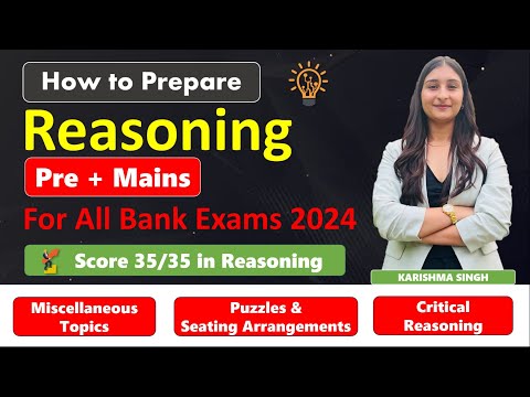 Bank Exams 2024- Score 35/35 in Reasoning| Thread method? Puzzles, CR & Misc. Problem| Karishma Sing