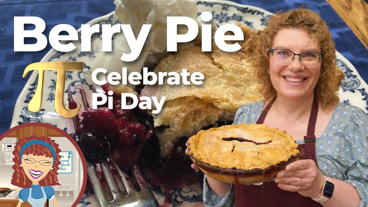 Homemade Berry Pie | Homemade Pie Crust | Celebrating Pi Day - YouTube