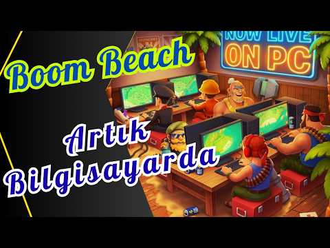 Boom Beach Sonunda Bilgisayara Geldi. Boom Beach is now available on PC. #boombeach  Türkçe