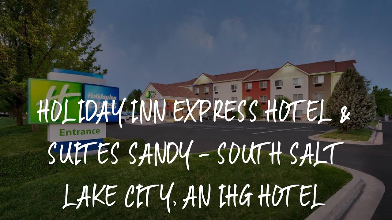 Holiday Inn Express Hotel & Suites Sandy - South Salt Lake City, an IHG ...