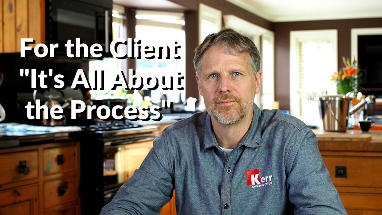 "It's All About the Process" - Doug Kerr, Founder, Kerr Design Build ...