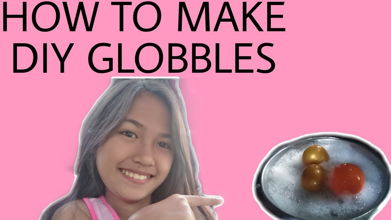 HOW TO MAKE DIY GLOBBLES|VERY EASY LANG|TAGALOG|CEYDIE VLOGS - YouTube