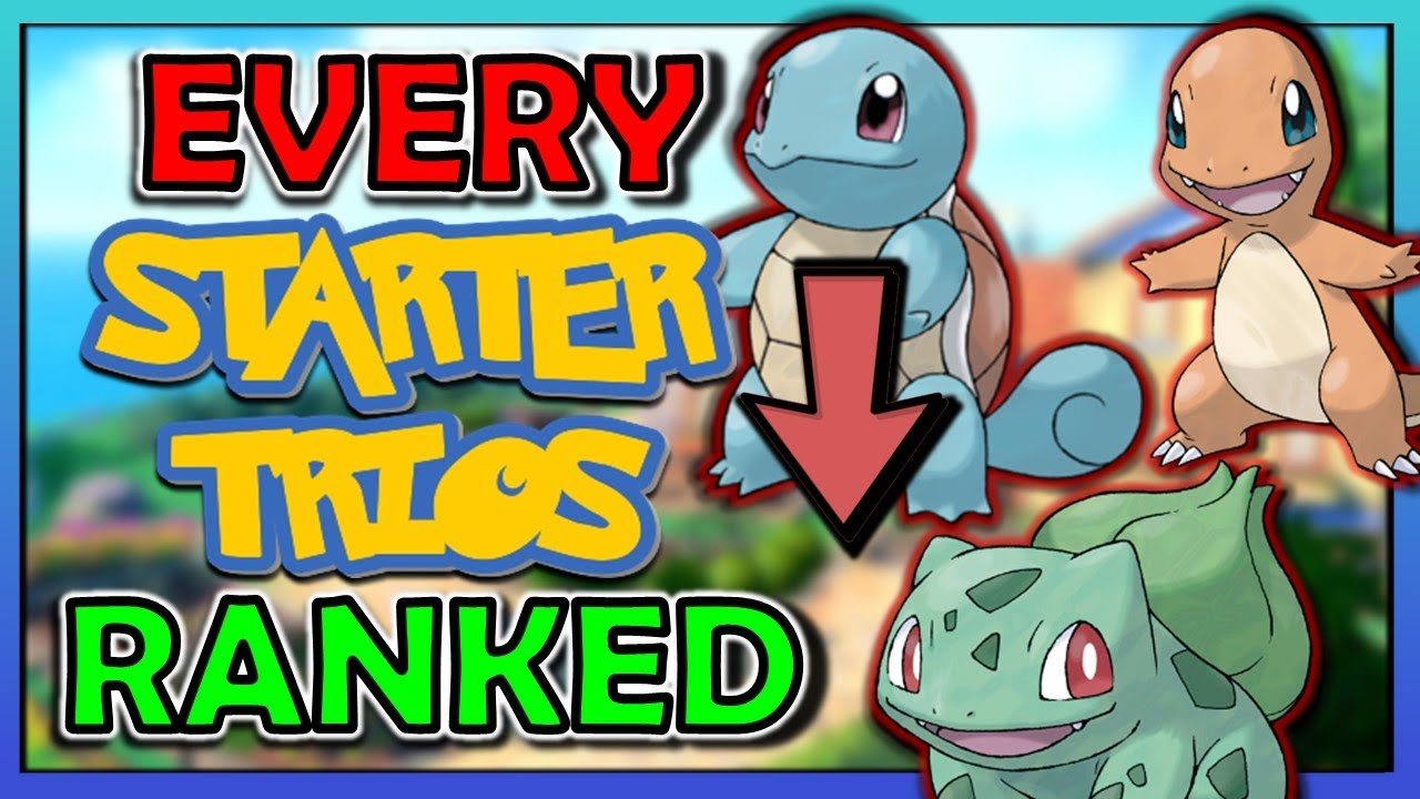 RANKING EVERY STARTER TRIO!!! | My Favorite Pokemon Starter Trios In ...