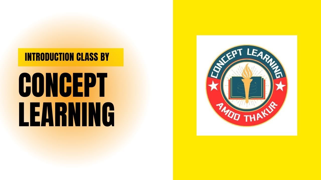 INTRODUCTION CLASS BY AMOD THAKUR SIR ( FOUNDER OF CONCEPT LEARNING ) - YouTube