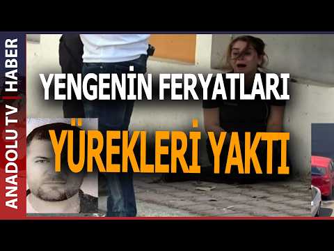YENGENİN FERYATLARI YÜREK YAKTI! ZİYARETE GELEN ADAM ÖLDÜRÜLDÜ