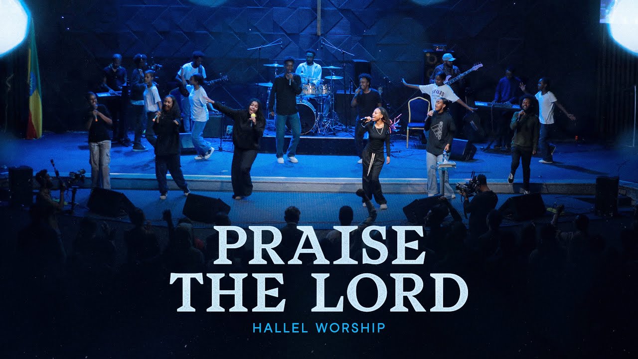PRAISE THE LORD - Hallel Worship - YouTube