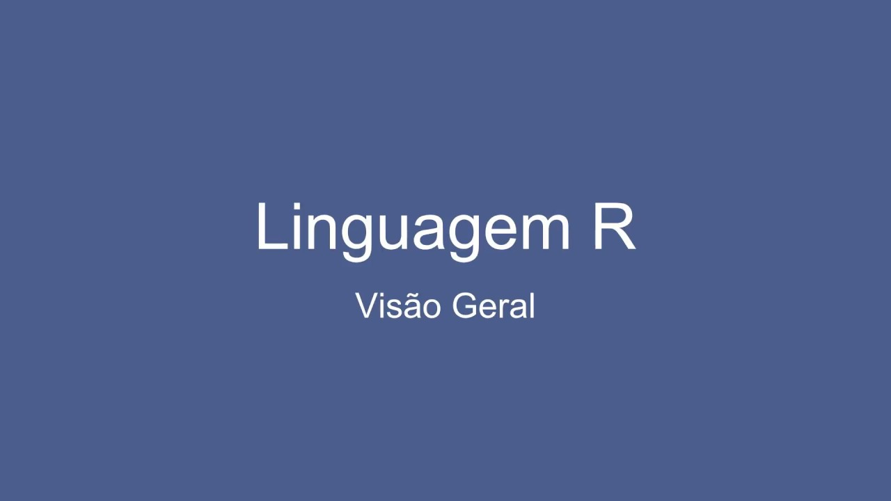 Aula 01 - Curso Linguagem R - Introdução - YouTube