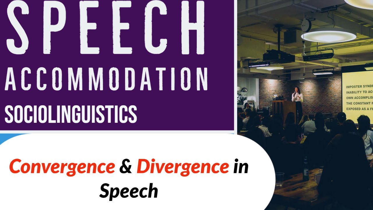 Speech Accommodation Convergence and Divergence in Speech Styles ...