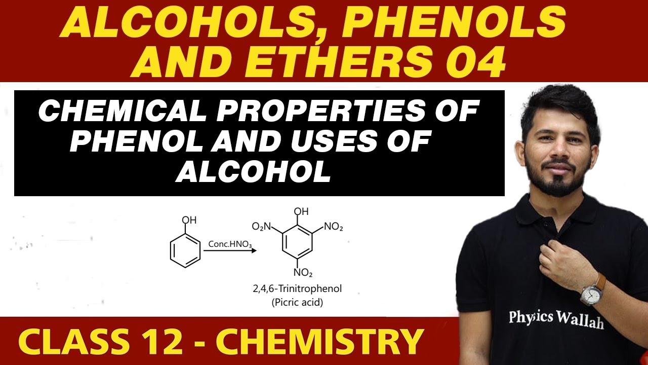 Alcohols, Phenols & Ethers 04 : Chemical Properties of Phenol and uses ...