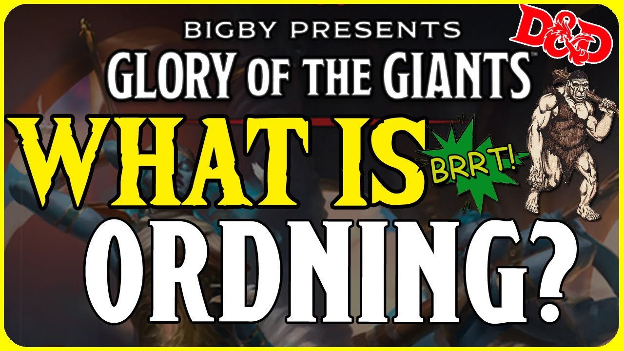 What is the Ordning or Order of Giants from Bigby Presents Glory of the ...