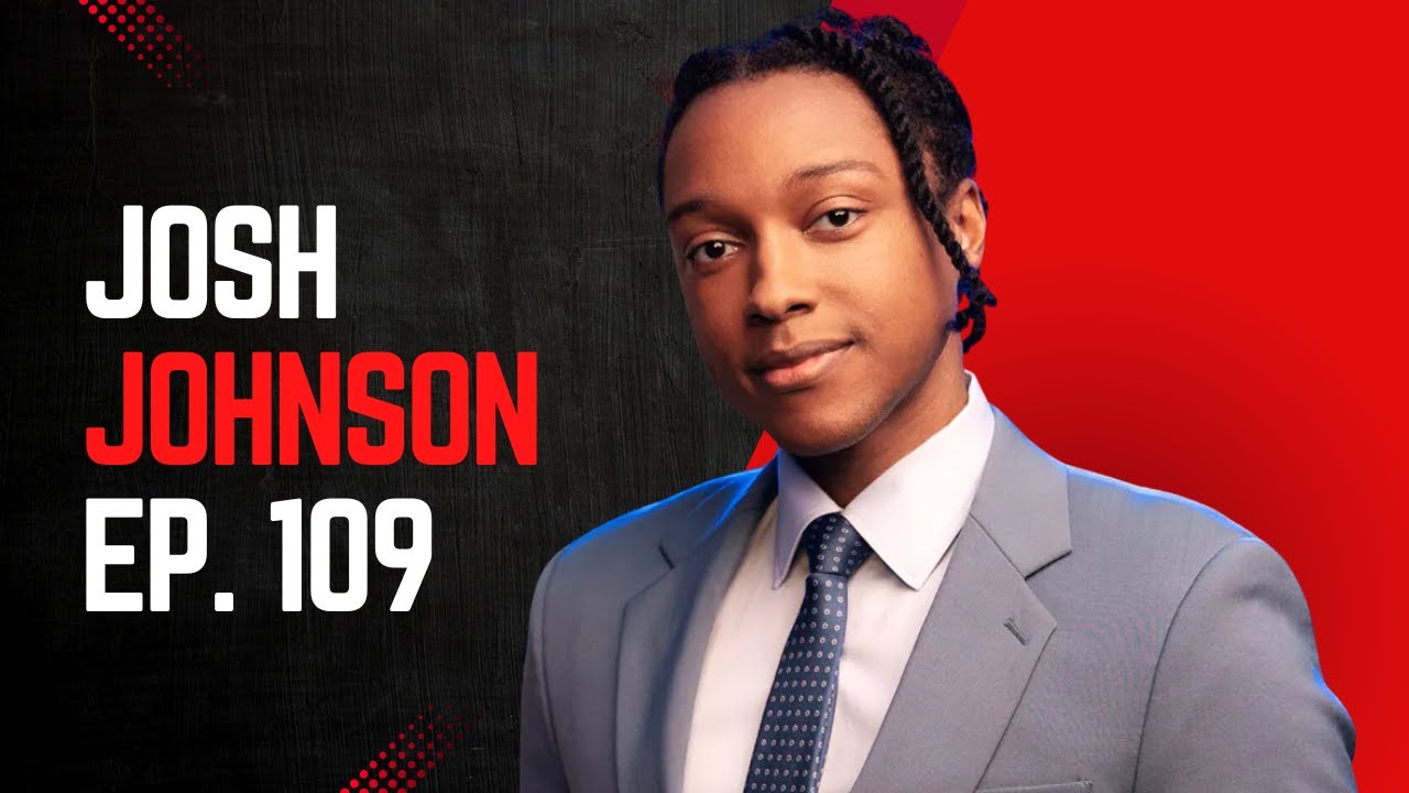 EP 109 – Josh Johnson on a fake-death dad ️ Lil’ Joshy’s chaos & the ...