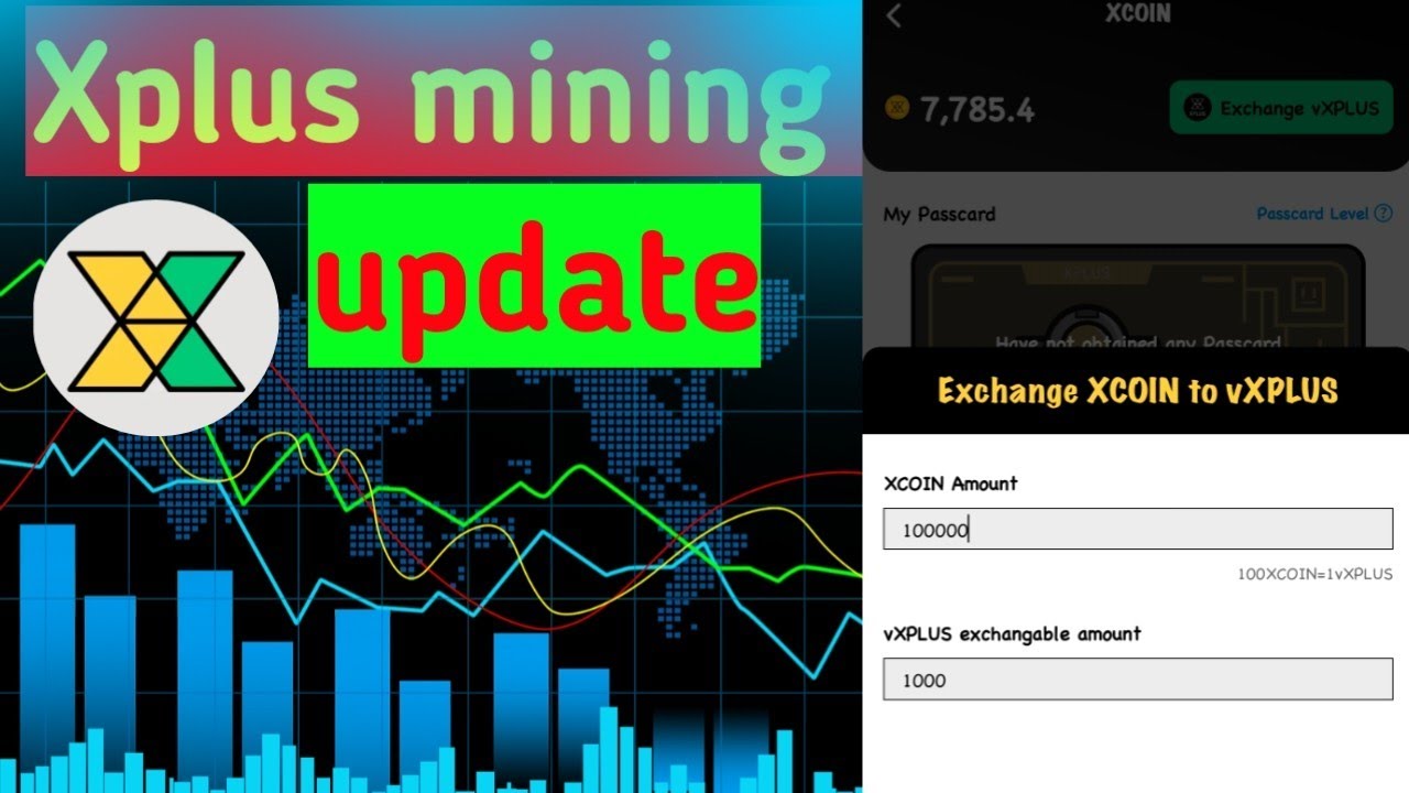 xplus mining update || XCOIN conversion to vxplus || xplus withdrawal ...