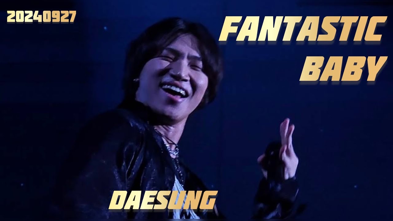 [4K] Fantastic Baby Daesung Focus The Light Year in Osaka #daesung #대성 ...