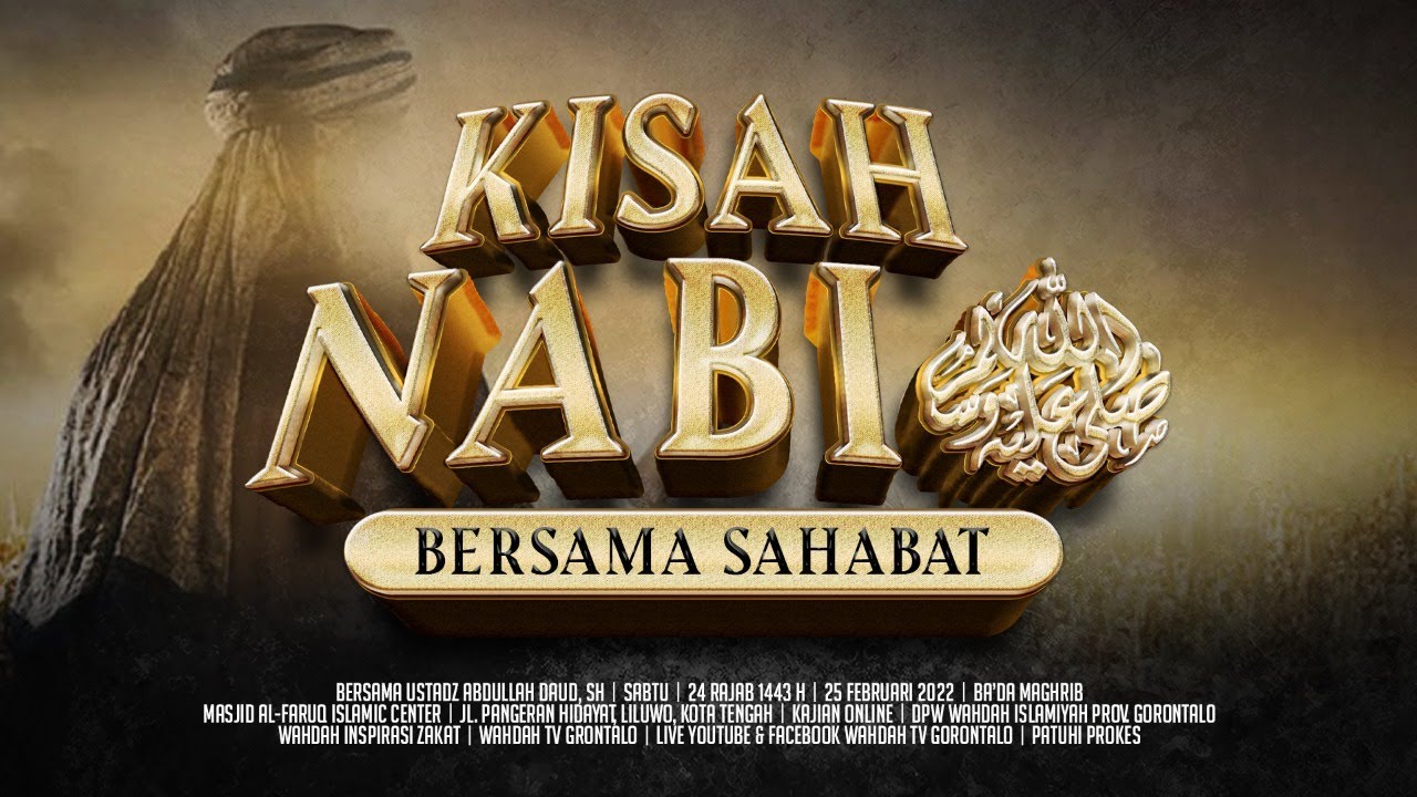 🔴[Live] KISAH NABI ﷺ BERSAMA SAHABAT - UST. ABDULLAH DAUD, SH - YouTube