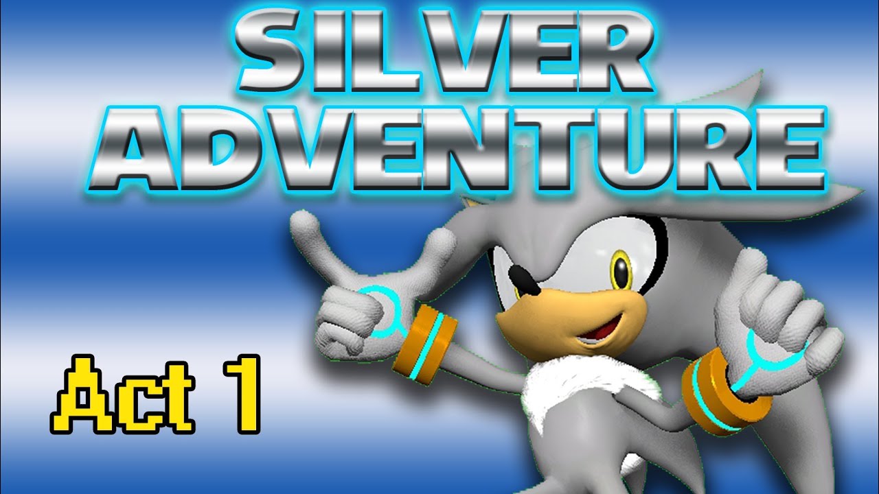 Silver Adventure: Act 1 - YouTube