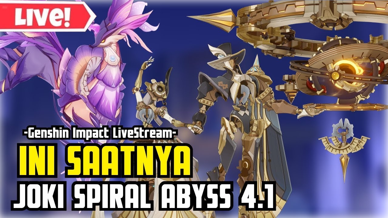 🔴AKU KEMBALI DAN LANGSUNG JOKI SPIRAL ABYSS - Genshin Impact Indonesia ...
