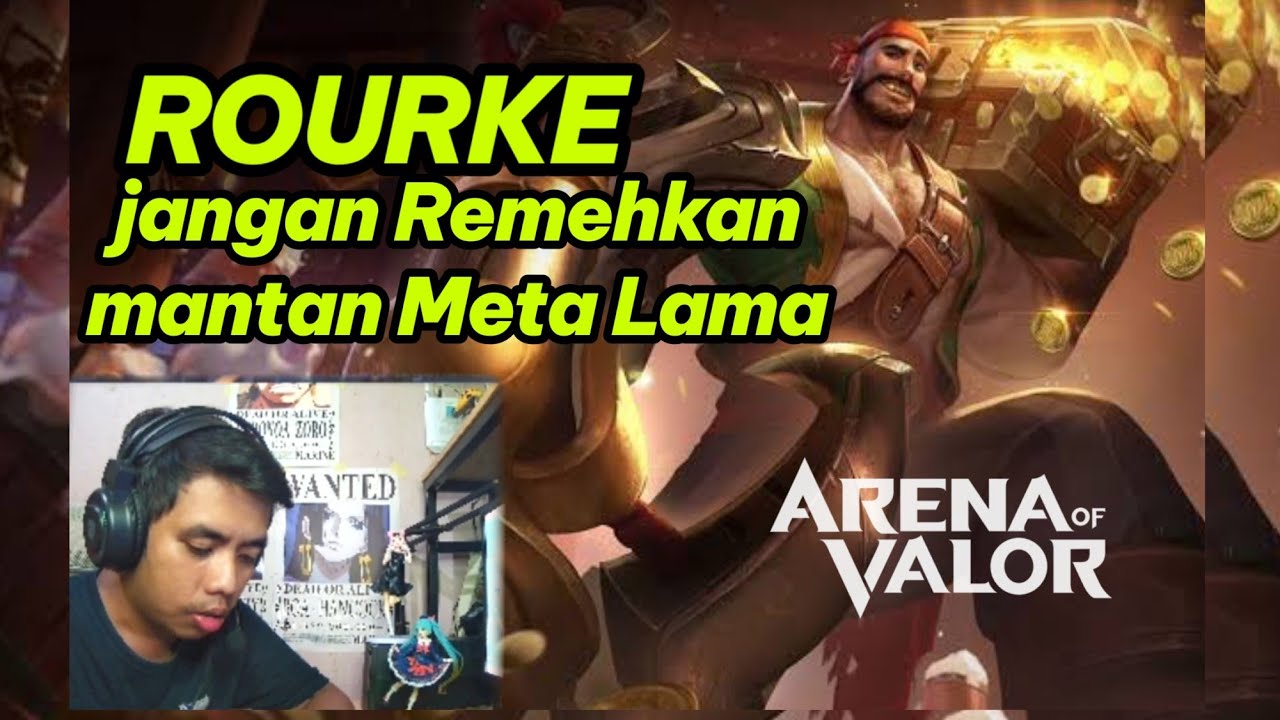 Rourke Arena Of Valor _ Meta Lama tetep ngeselin - YouTube