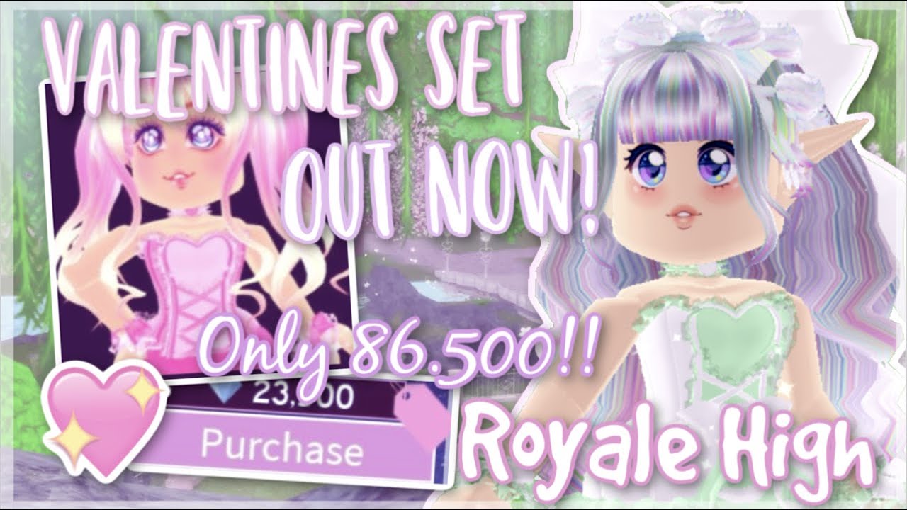 Royale High VALENTINES SET Out NOW!!! 86,500 Diamonds!! - YouTube