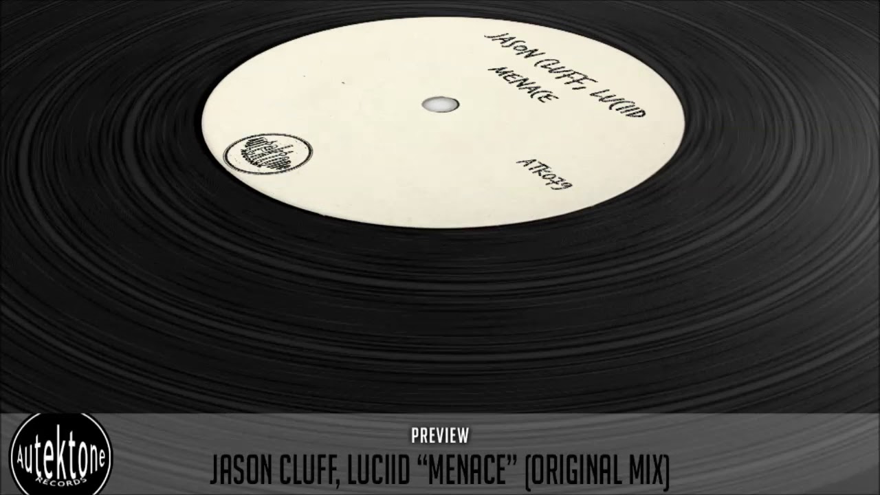 Jason Cluff, Luciid "Menace" (Preview) (Autektone Records) - YouTube Music