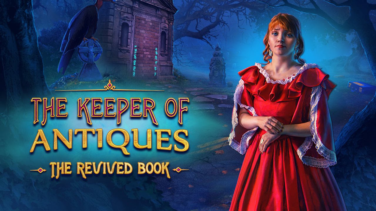 The Keeper of Antiques: The Revived Book - YouTube