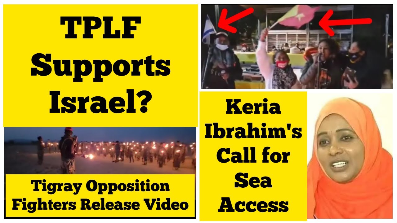 TPLF Supports Israel? | Tigray Opposition Fighters New Video | Keria ...
