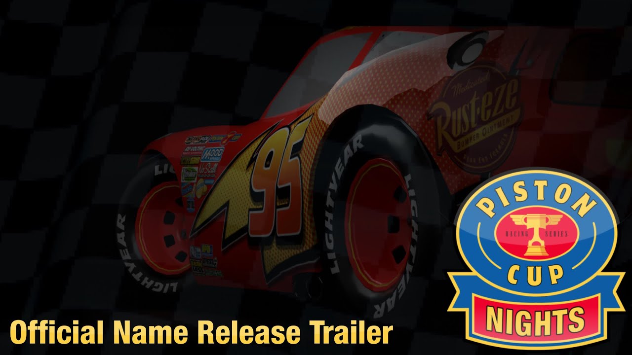 Piston Cup Nights: Official Name Release Trailer - YouTube