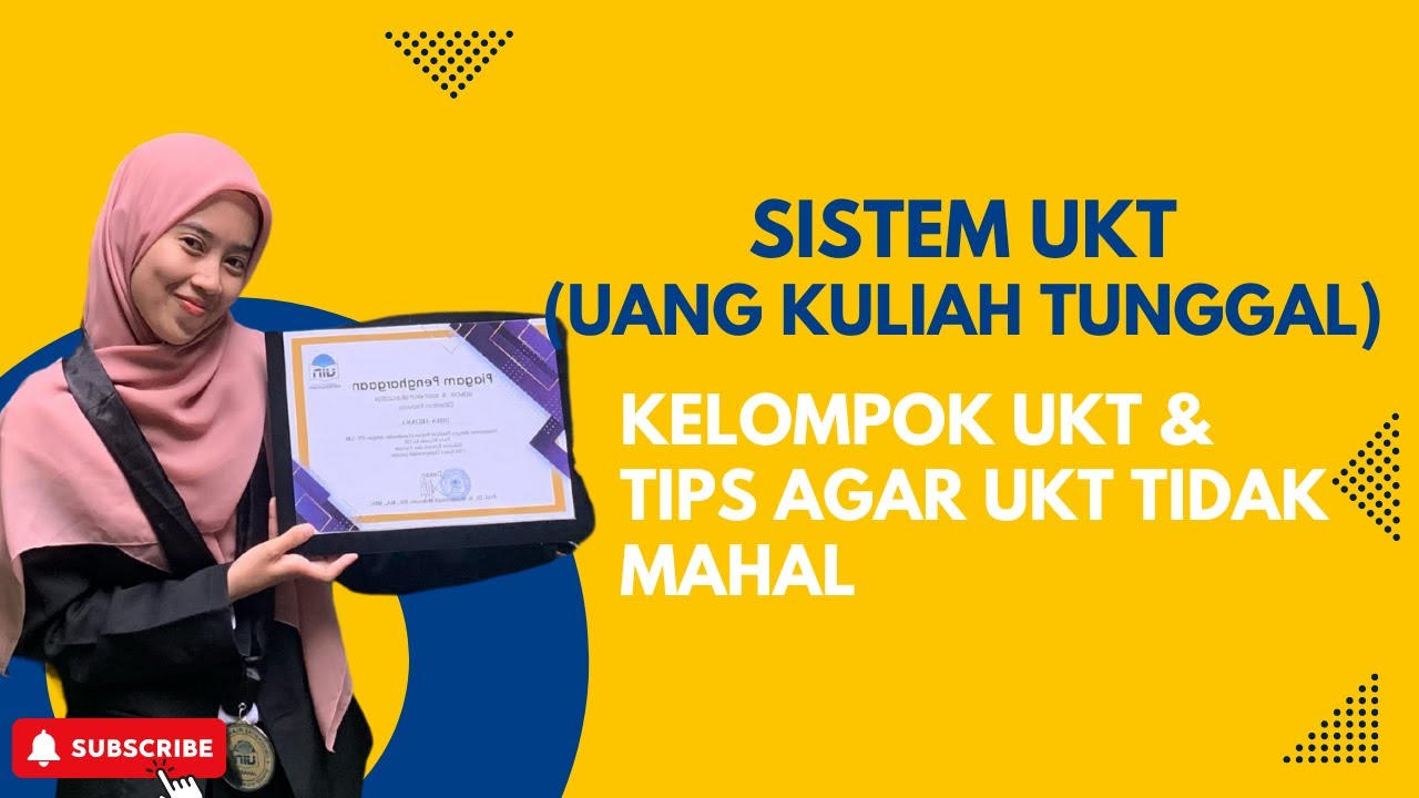 SISTEM UANG KULIAH TUNGGAL (UKT) | UKT DI SETIAP JALUR MASUK BERBEDA ...