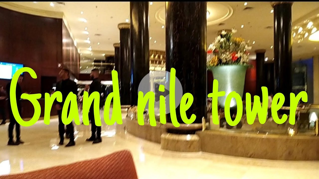 Grand hayat nile tower hotel - YouTube