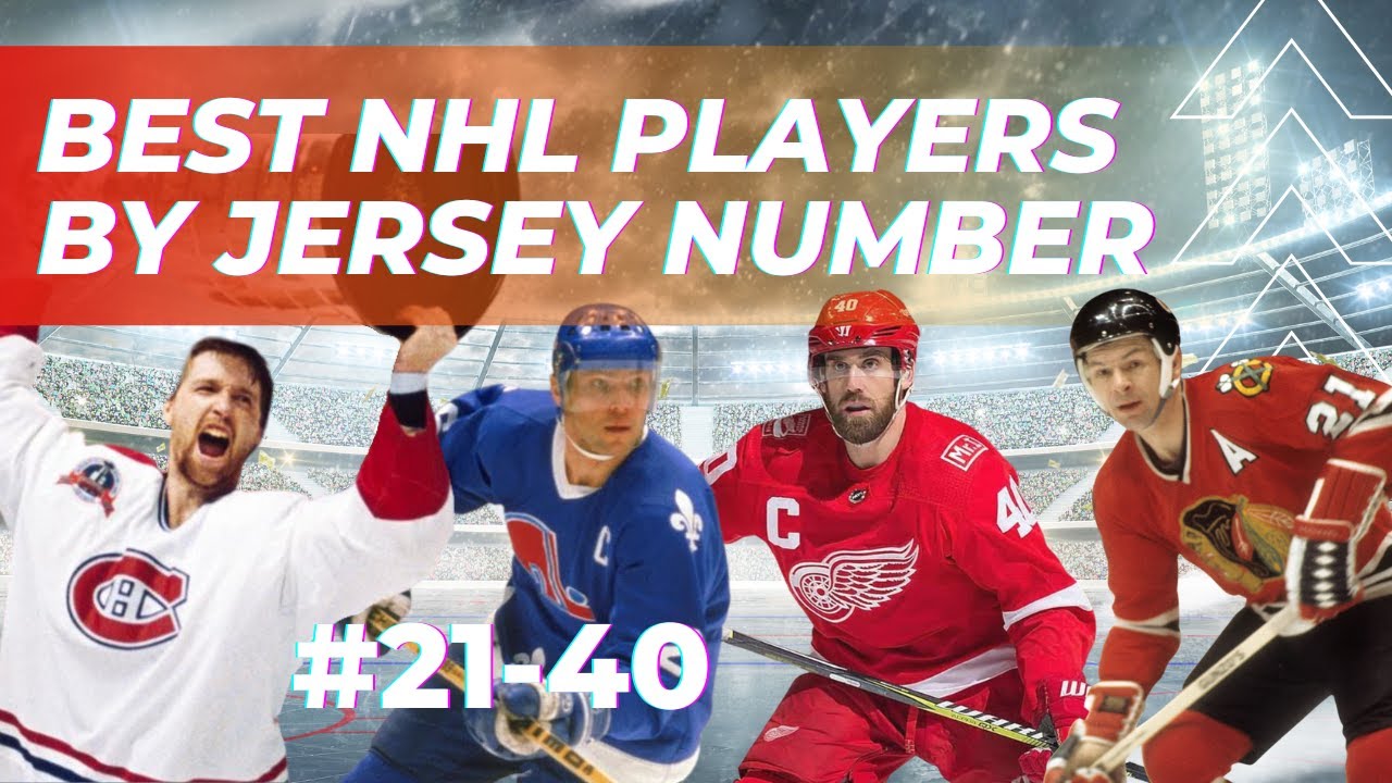 The BEST NHL Player For Every Jersey Number #21-40 - YouTube