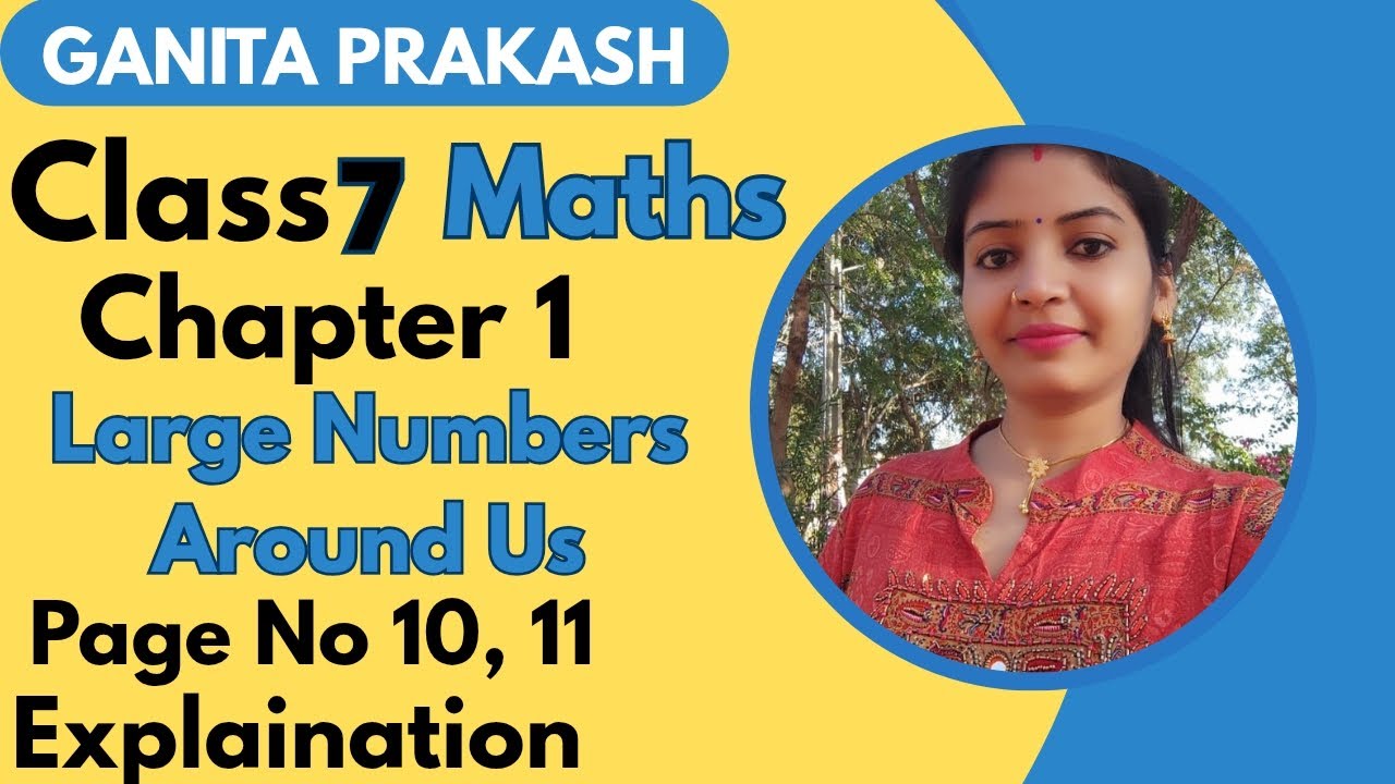 Page 10, 11 / Large Numbers Around Us / Class 7 Maths New Ncert Chapter ...