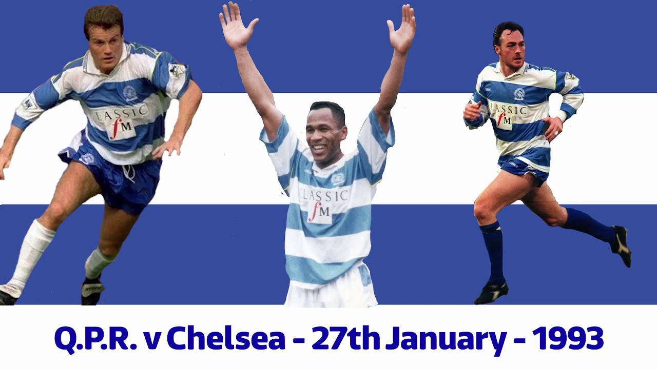 QPR v Chelsea - 1992/93 - YouTube