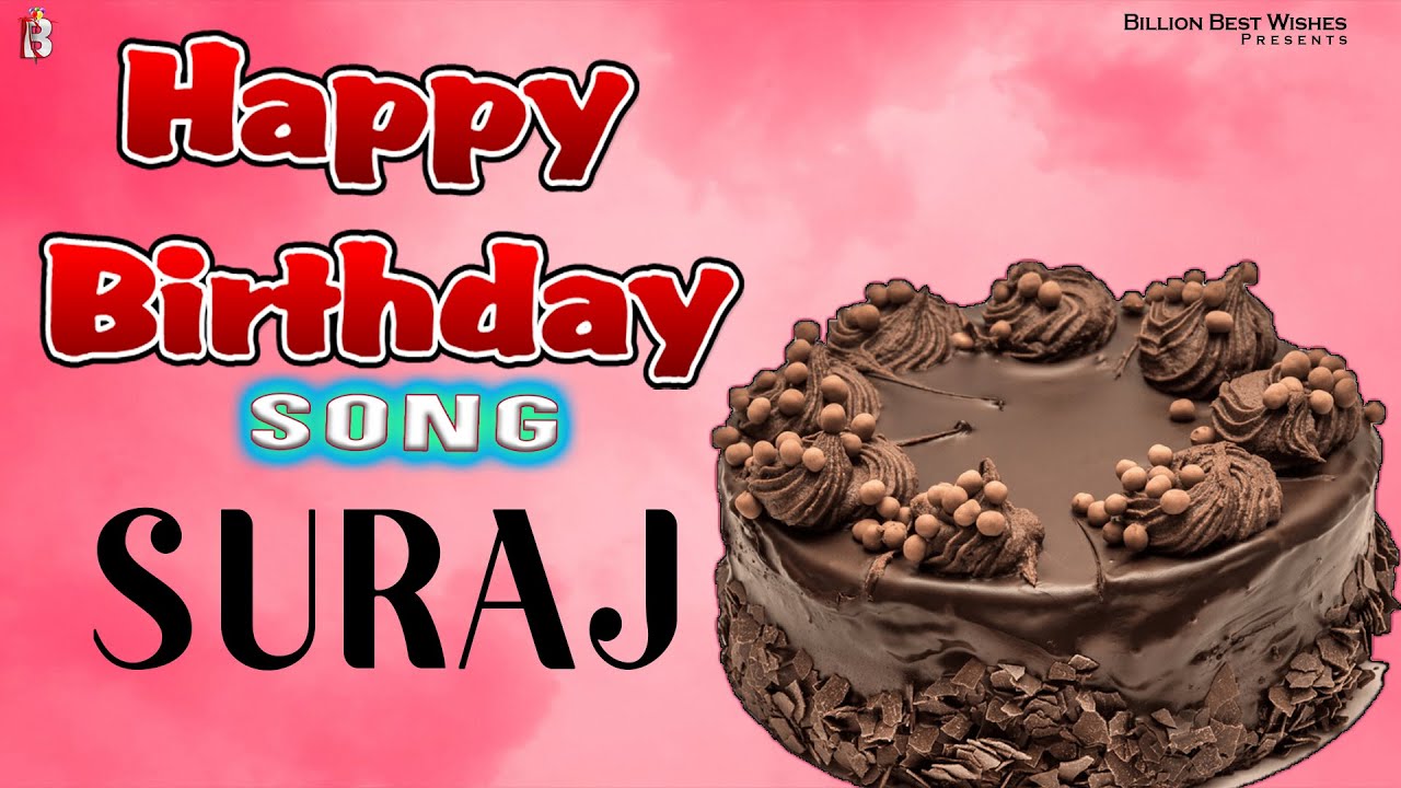 Suraj Happy Birthday - Birthday Video Song | Birthday Songs With Names ...