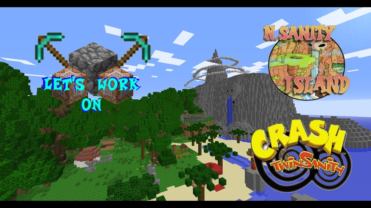 Let's work on: Crash Twinsanity N Sanity Island - YouTube