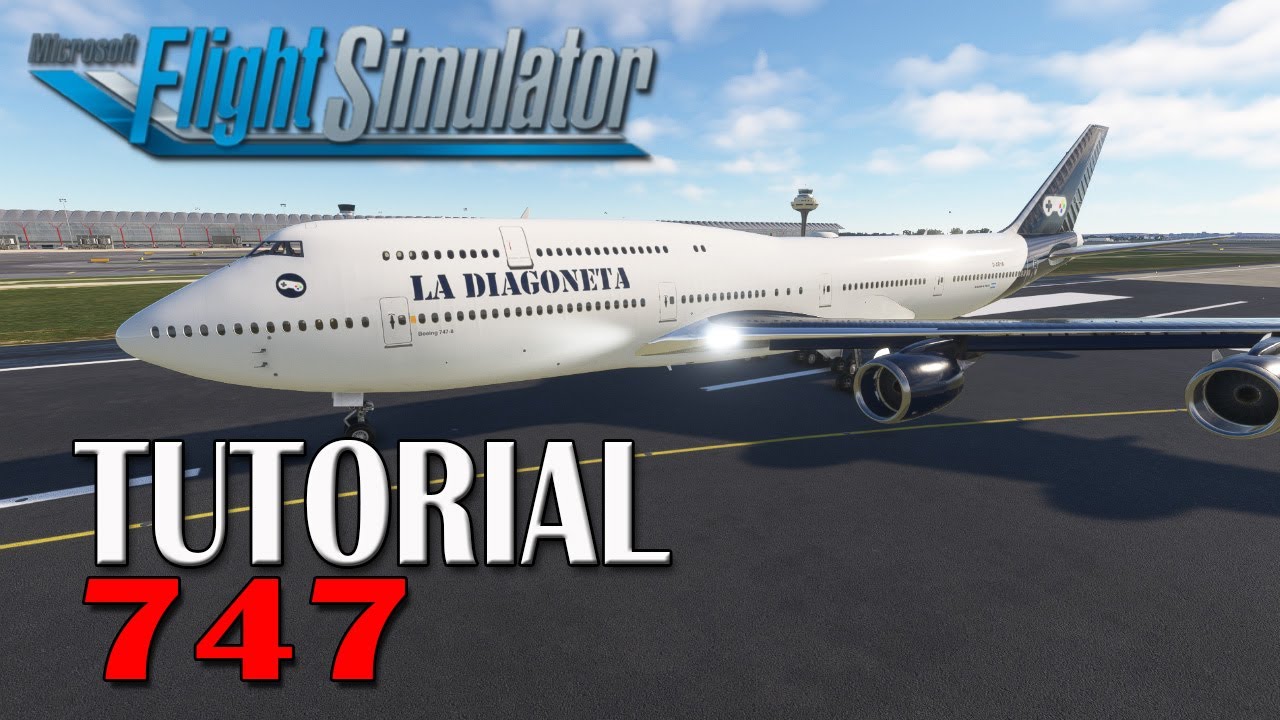 Tutorial Boeing 747-8 Asobo - Microsoft Flight Simulator 2020 - YouTube