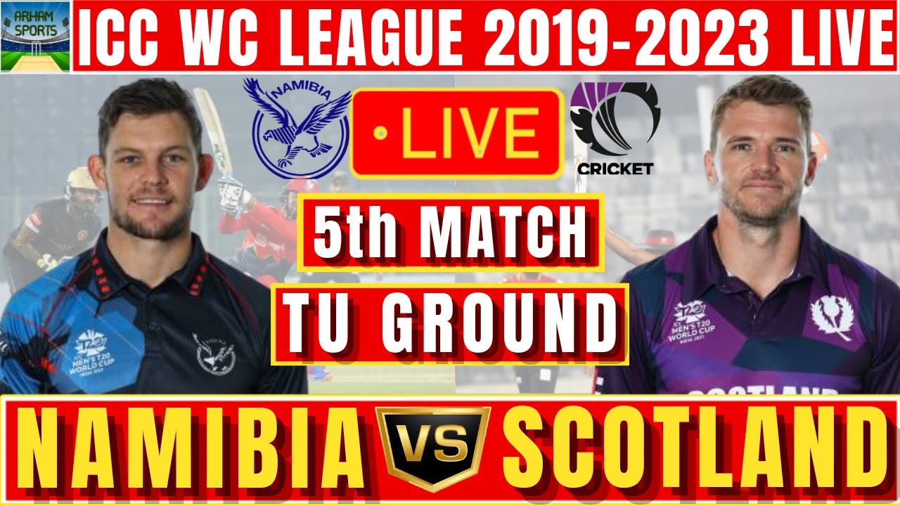 Namibia Vs Scotland Live Streaming | NAM Vs SCO Live 2023 | WC League ...