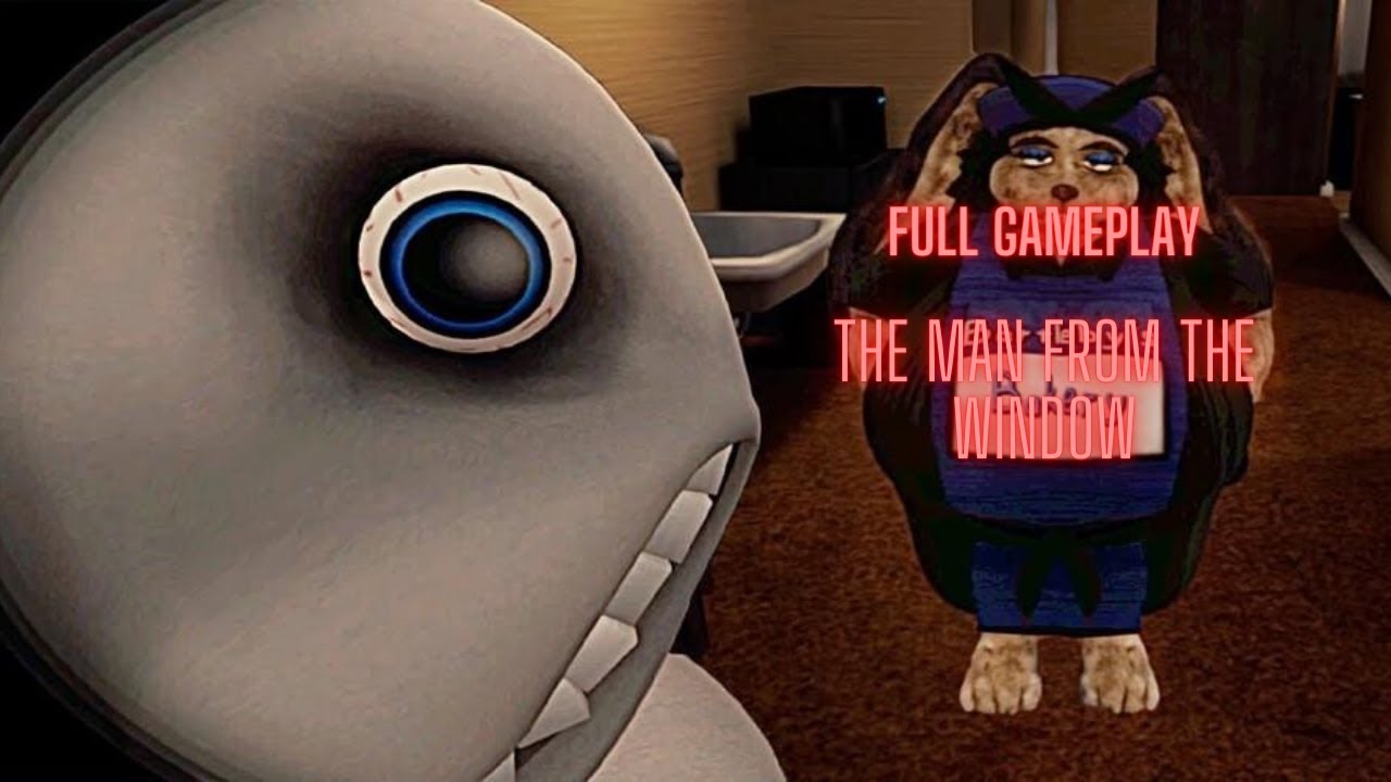 The Man From The Window (Full gameplay) - YouTube