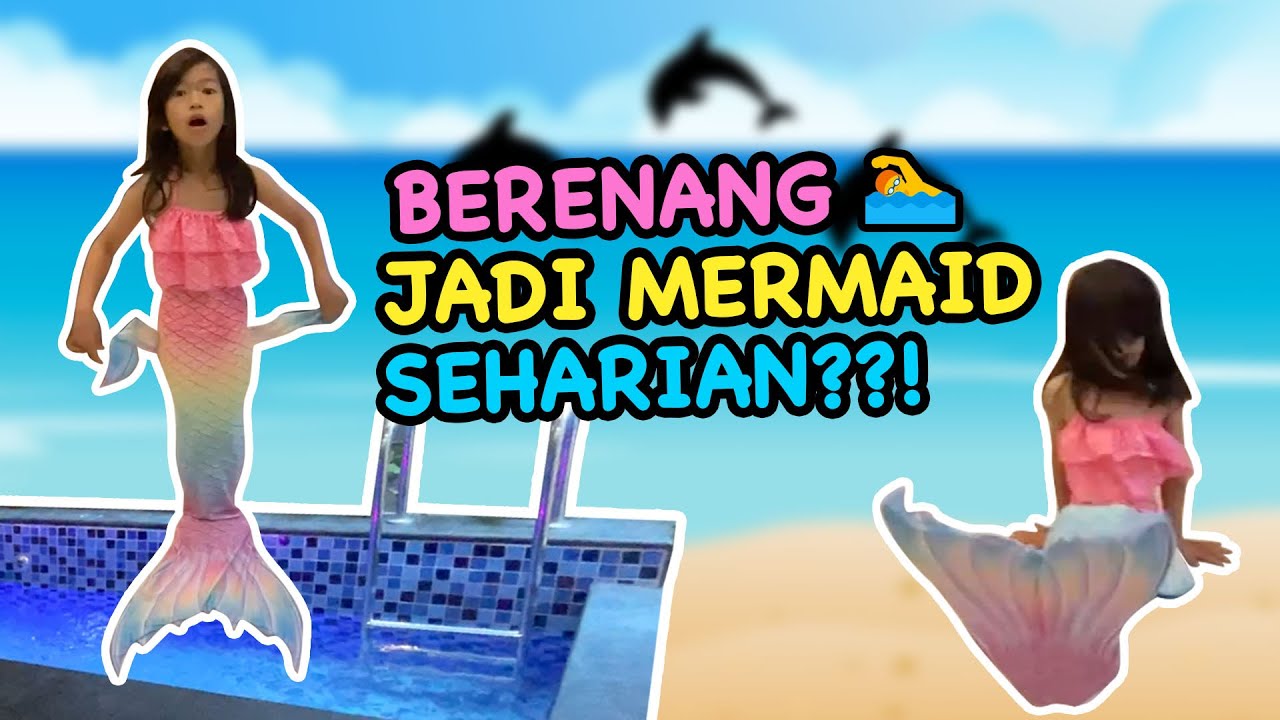 BERENANG JADI MERMAID SEHARIAN??? SAMPE JATOH 😱 - YouTube