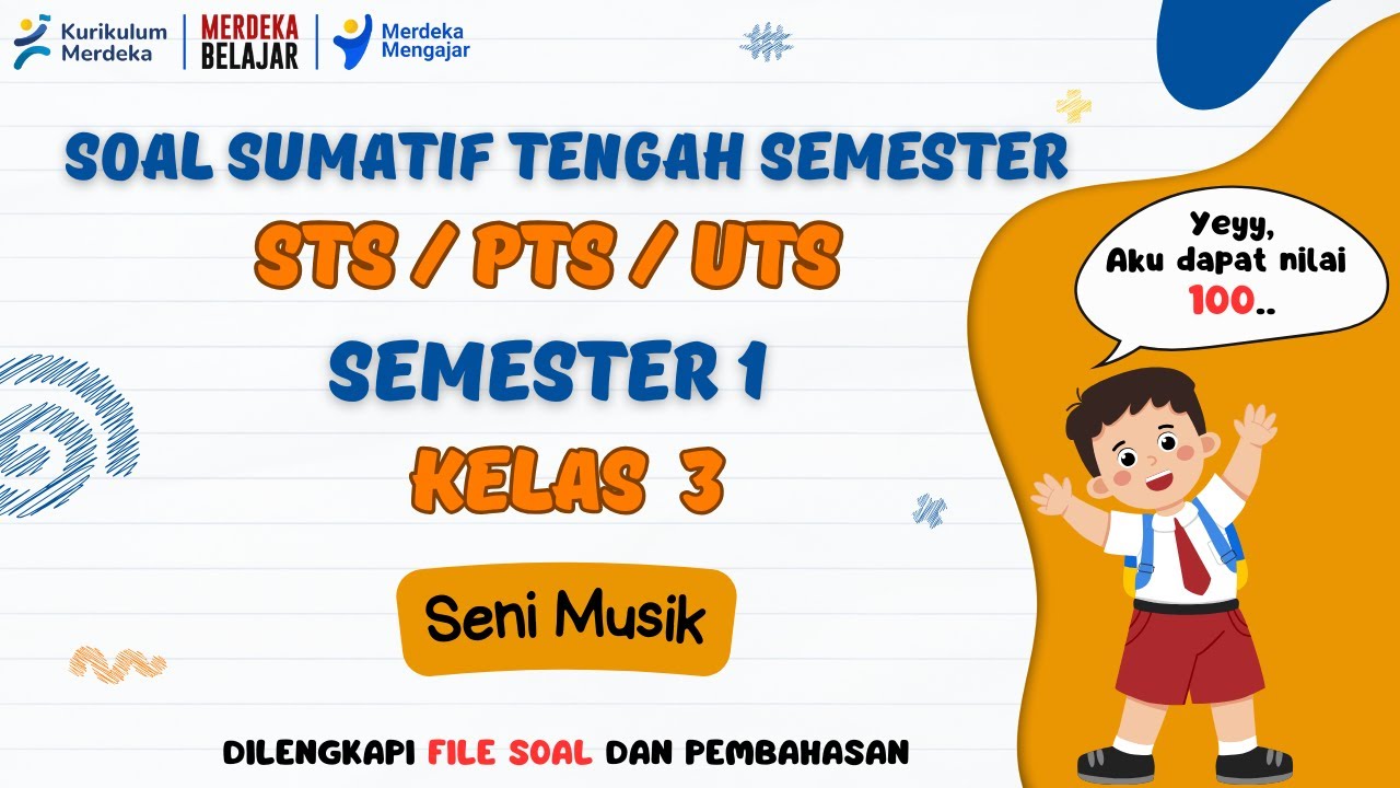 Soal STS Seni Musik Kelas 3 Semester 1 Kurikulum Merdeka - YouTube
