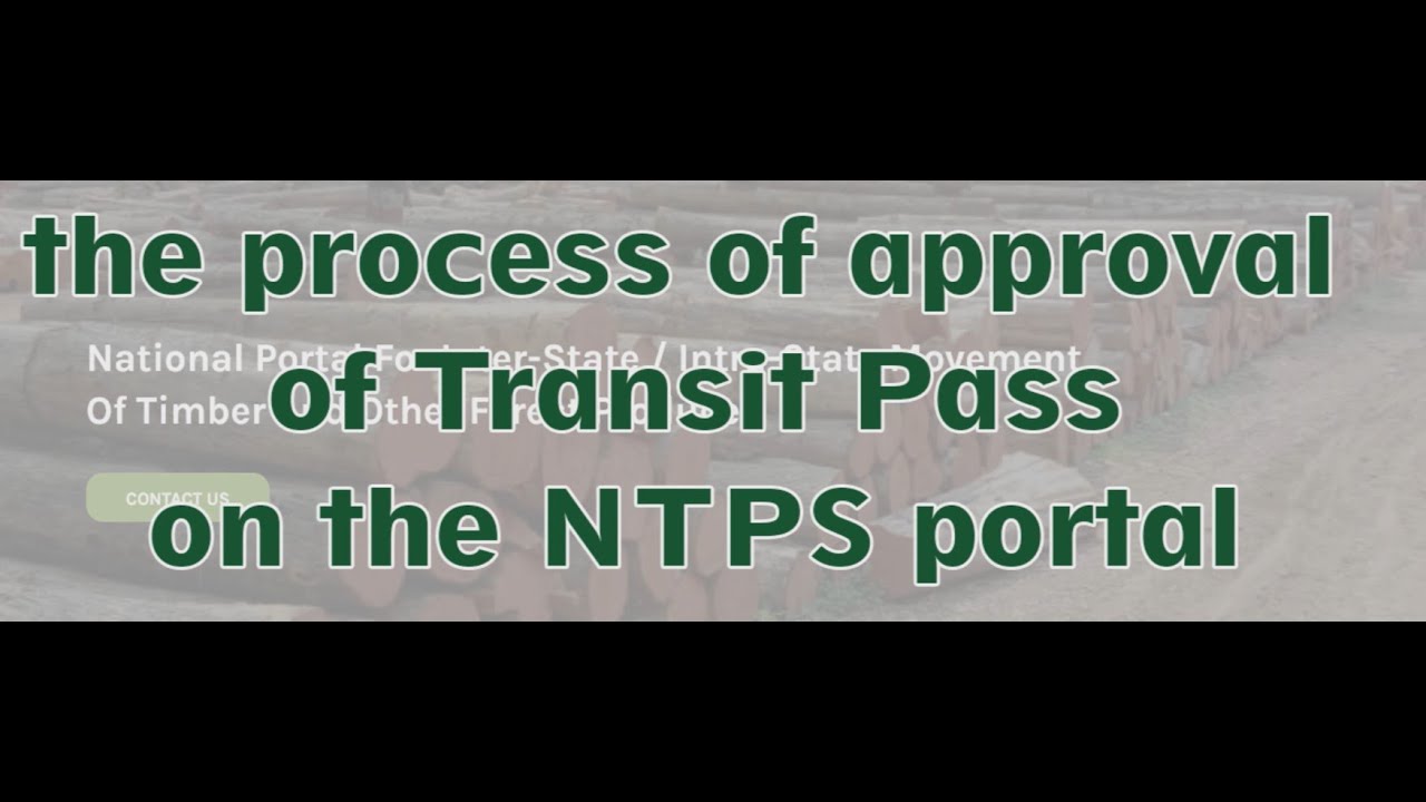 Training Video on, "Process of approval of Transit Pass on the NTPS ...