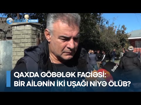 Qaxda göbələk faciəsi: Bir ailənin iki uşağı niyə ölüb?