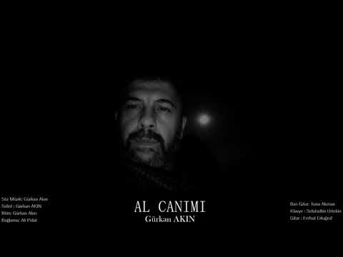 Al Canımı - Gürkan Akın