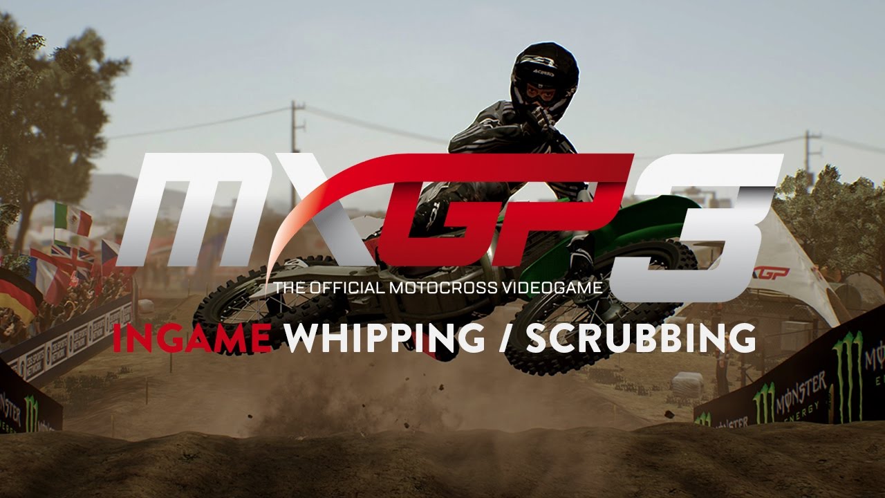 MXGP 3 - The Official Motocross Videogame - The New Whip/Scrub! - YouTube