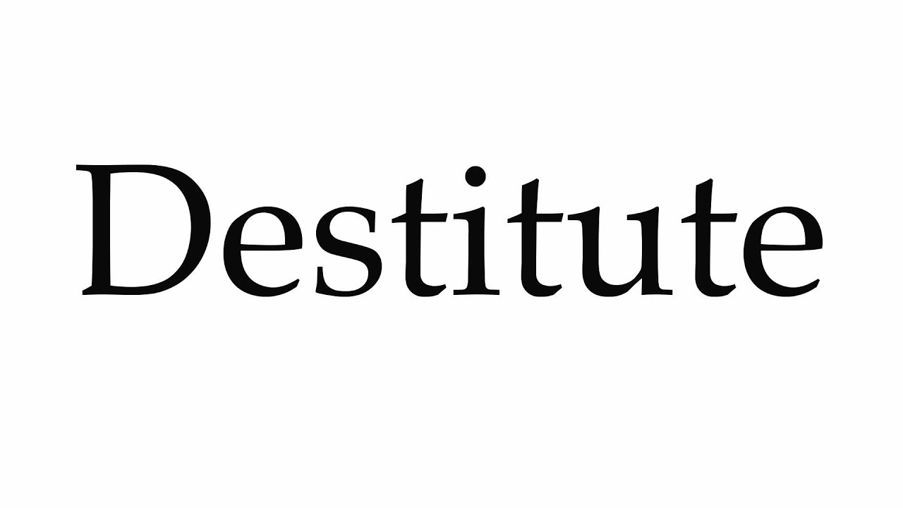 How to Pronounce Destitute - YouTube