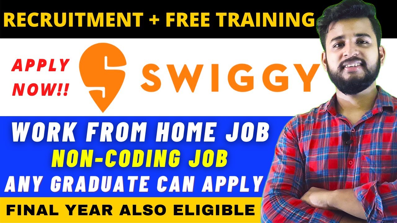 SWIGGY RECRUITMENT 2021 | PERMANENT WORK FROM HOME JOB | NON-CODING JOB ...