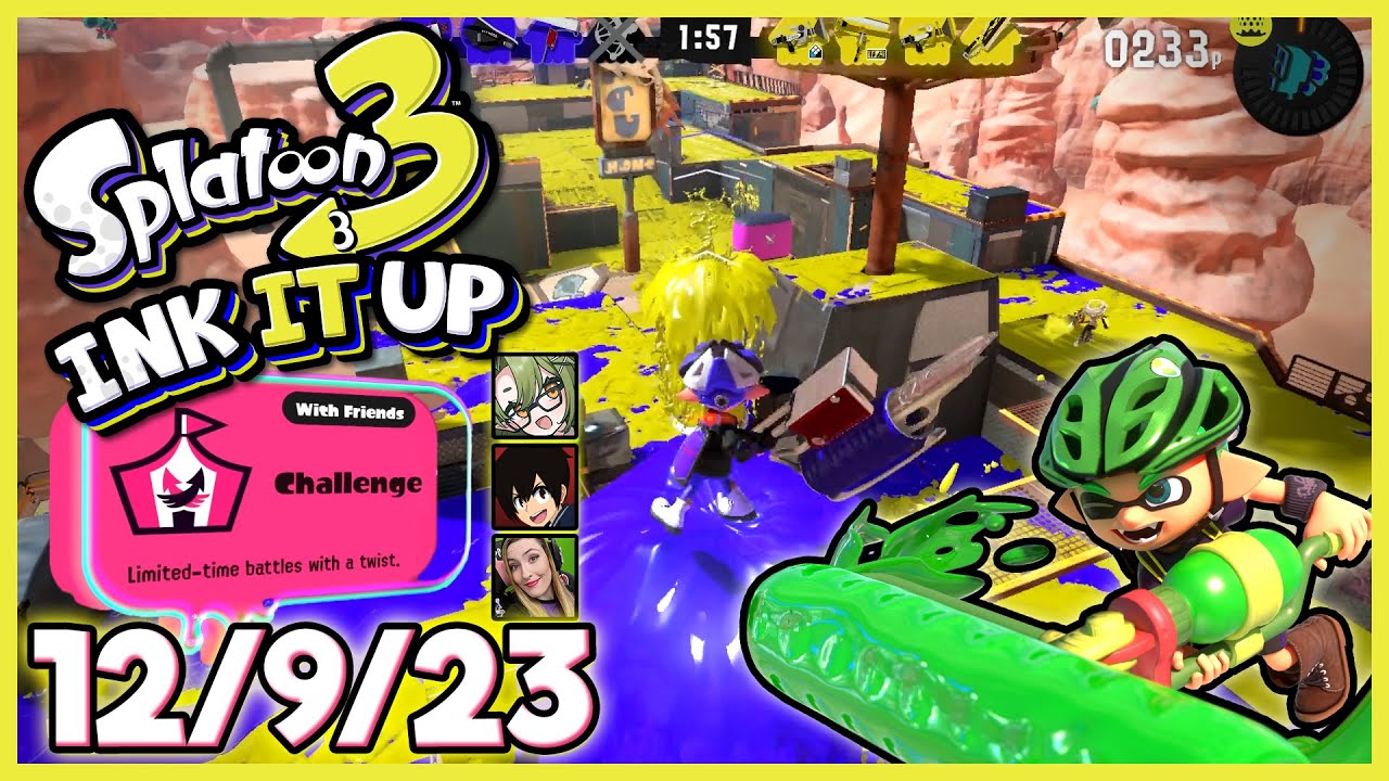 Splatoon 3 - Ink It Up! 12/9/23! Ink a Geyser! (Oh My Gush 2023 ...
