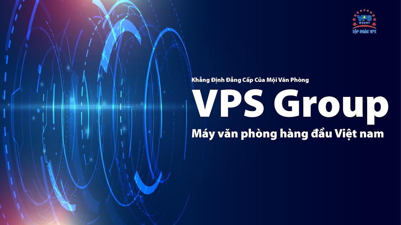 GIỚI THIỆU TẬP ĐOÀN VPS GROUP - YouTube
